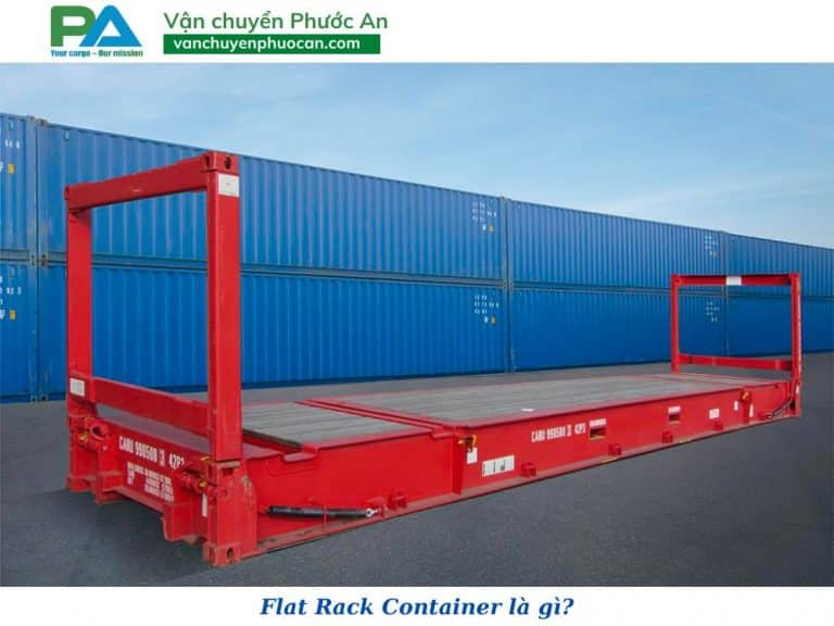 Flat Rack Container Là Gì? Những Lưu ý Khi Lựa Chọn