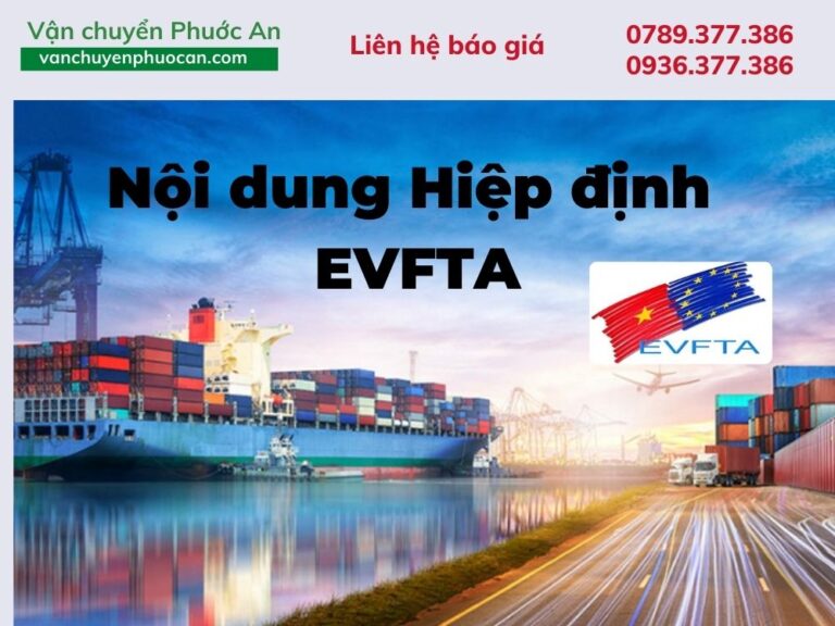 EVFTA Là Gì? Những Thông Tin Cần Biết Về Hiệp định EVFTA
