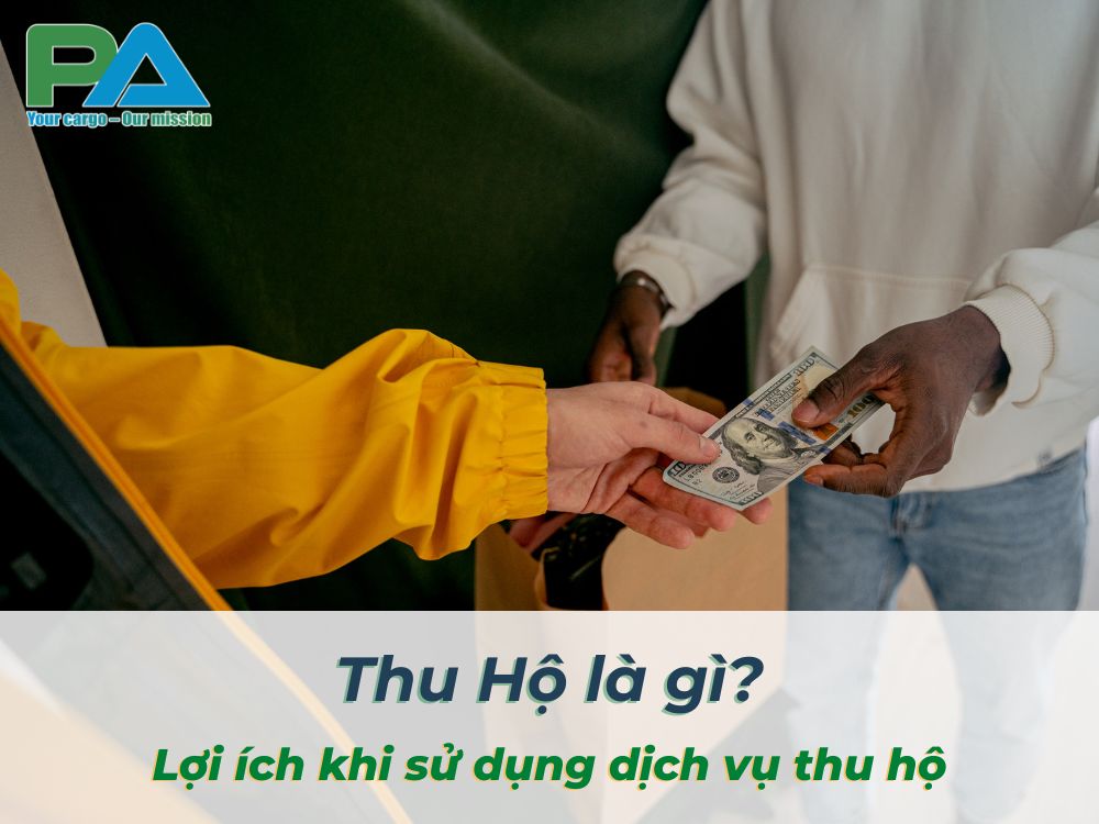 Giải đáp Thu Hộ Là Gì? Các Lợi ích Khi Sử Dụng Dịch Vụ Thu Hộ